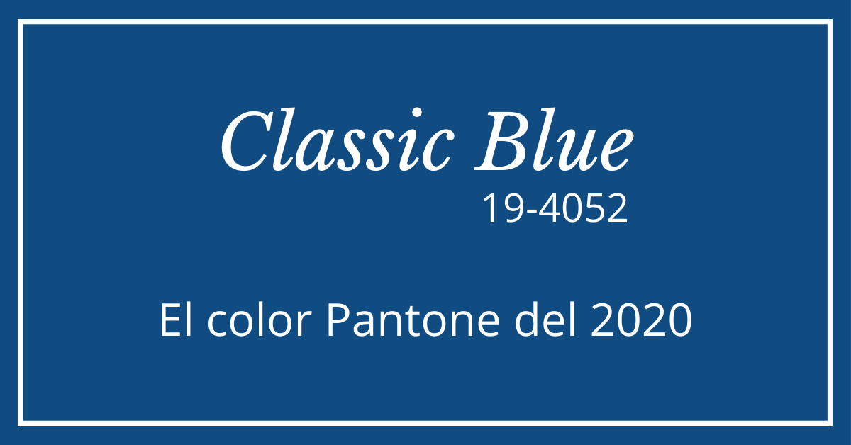 Classic Blue: el color Pantone del 2020